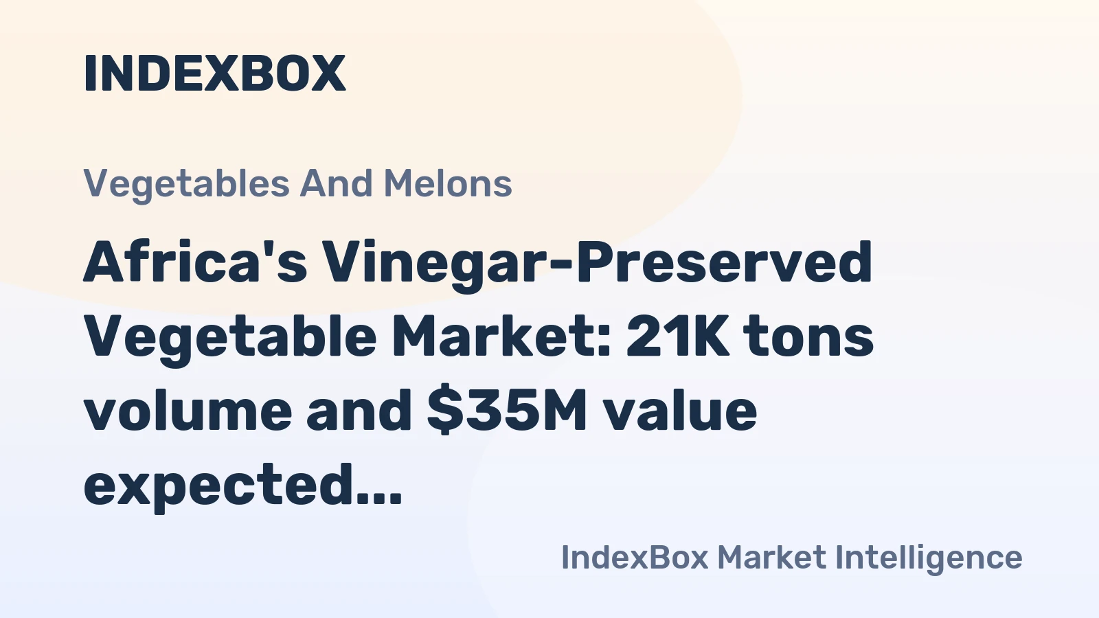 Africa's Vinegar-Preserved Vegetable Market: 21K tons volume and $35M value expected by 2035
