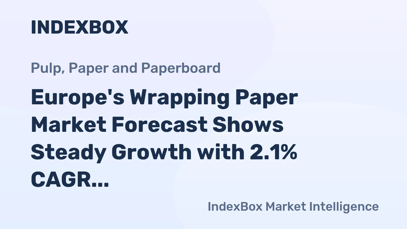 Europe's Wrapping Paper Market Forecast Shows Steady Growth with 2.1% CAGR in Value Through 2035