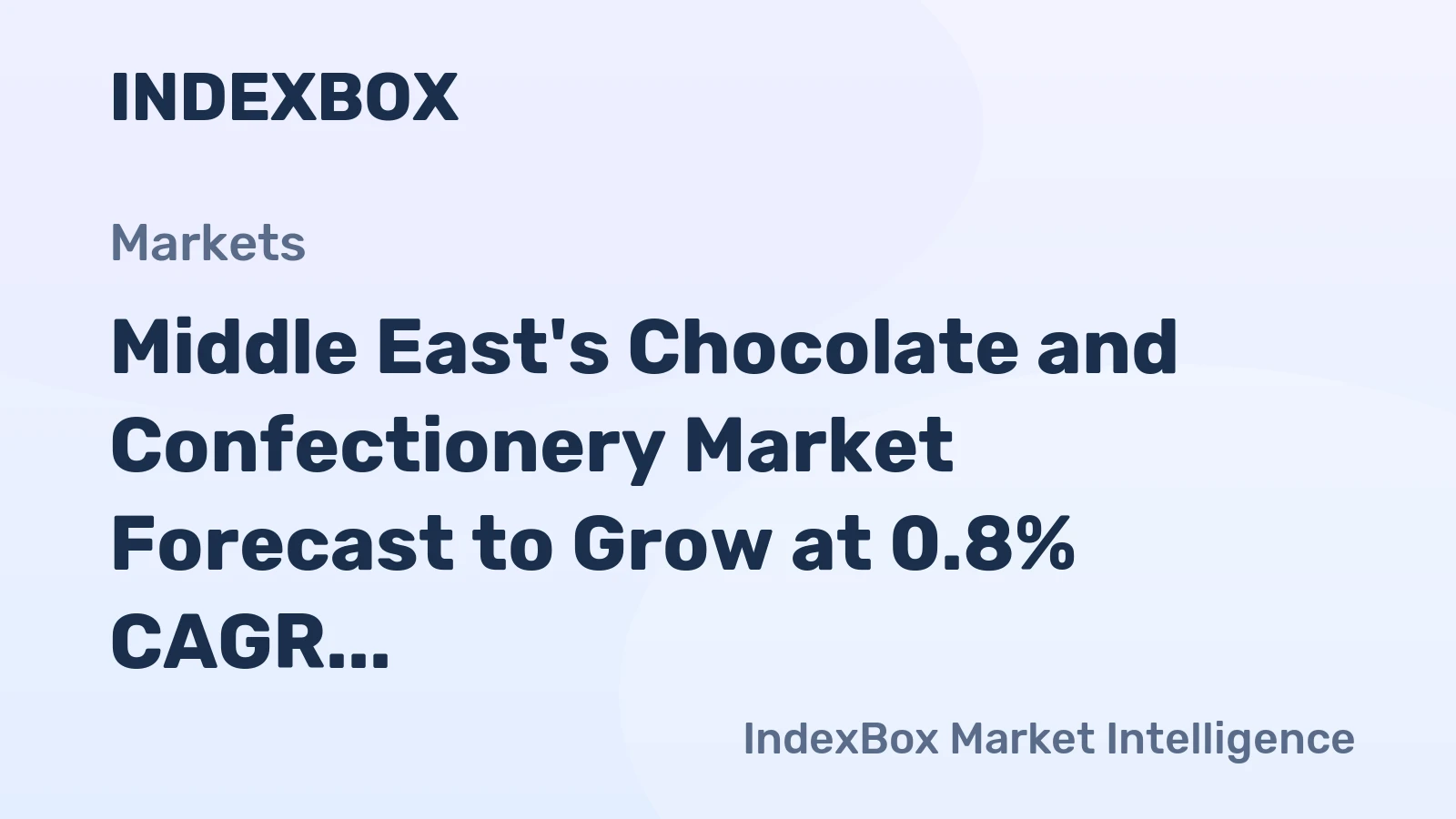 Middle East's Chocolate and Confectionery Market Forecast to Grow at 0.8% CAGR Through 2035
