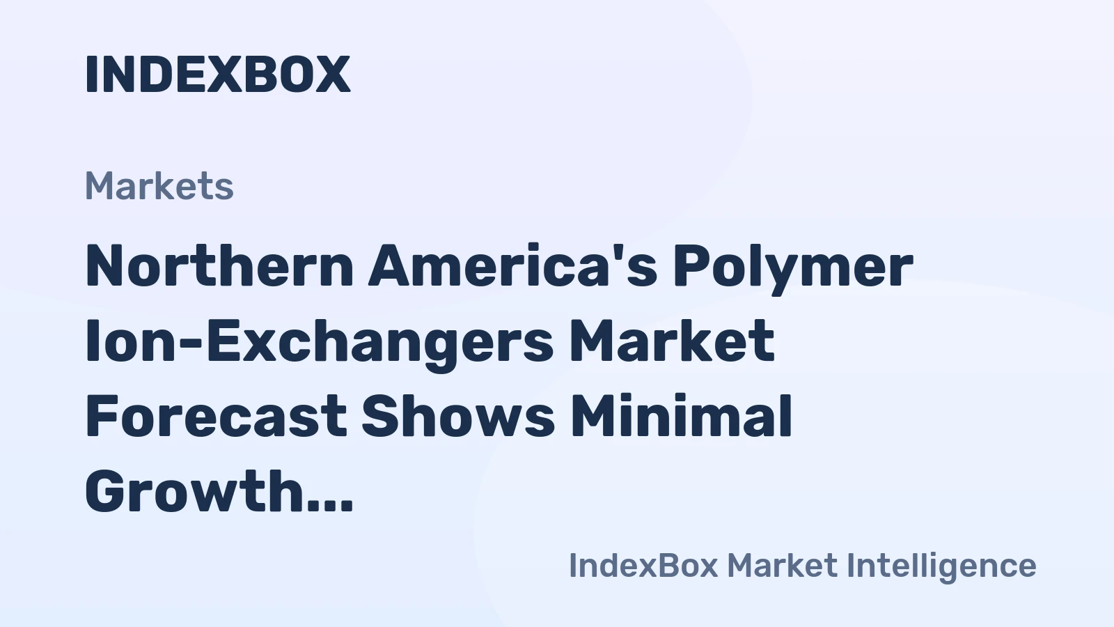 Northern America's Polymer Ion-Exchangers Market Forecast Shows Minimal Growth with +0.1% Volume CAGR Through 2035
