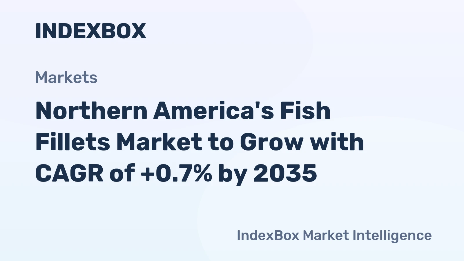 Northern America's Fish Fillets Market to Grow with CAGR of +0.7% by 2035