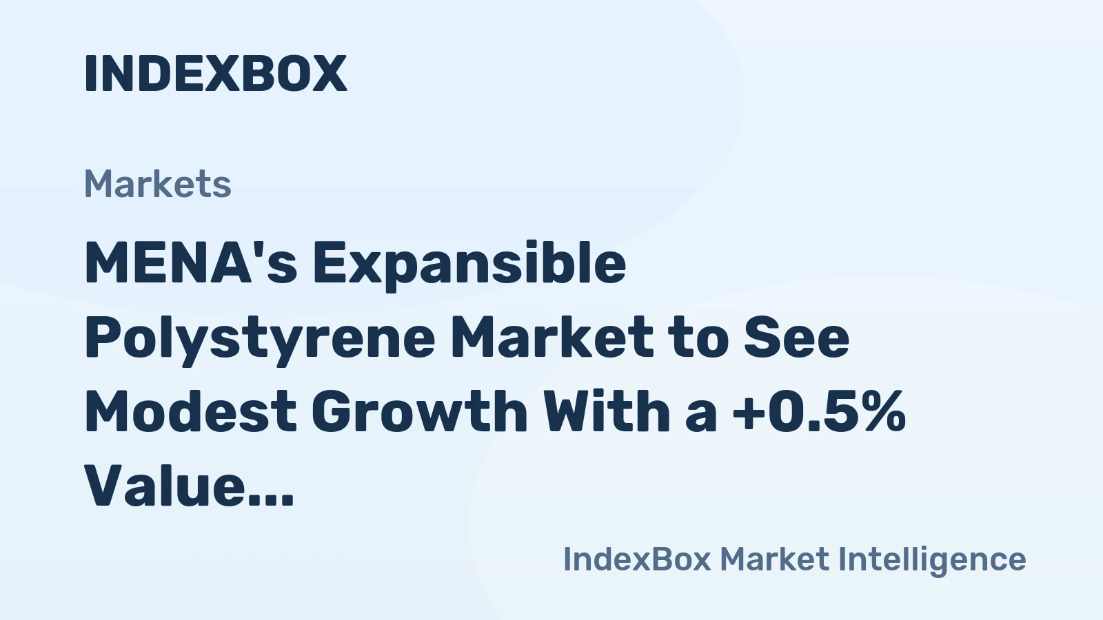 MENA's Expansible Polystyrene Market to See Modest Growth With a +0.5% Value CAGR Through 2035