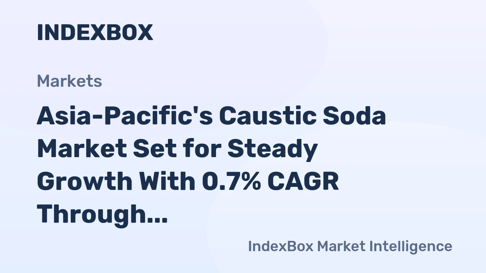 Asia-Pacific's Caustic Soda Market Set for Steady Growth With 0.7% CAGR Through 2035