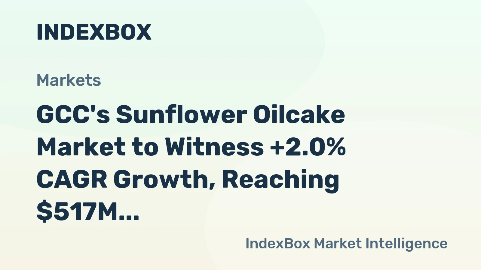 GCC's Sunflower Oilcake Market to Witness +2.0% CAGR Growth, Reaching $517M by 2035