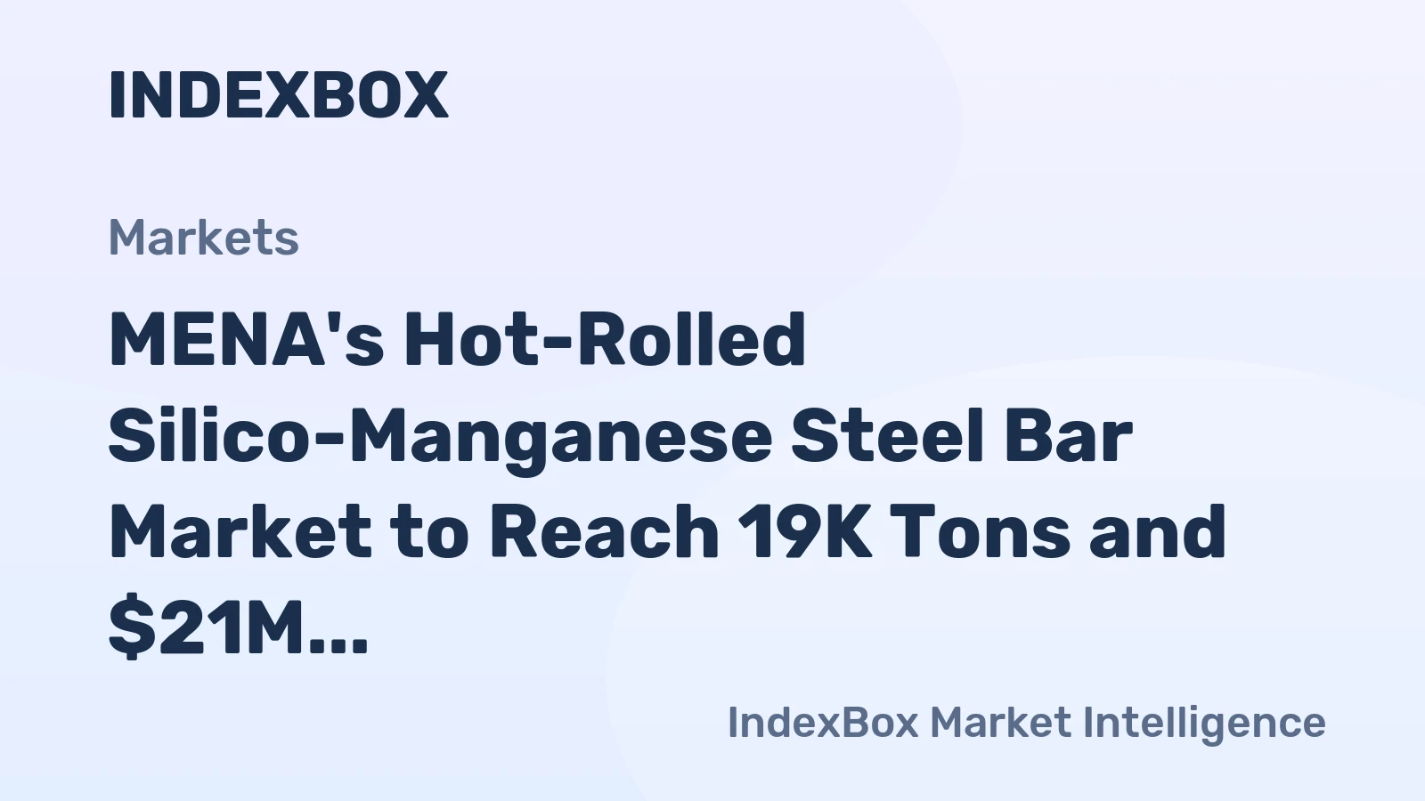 MENA's Hot-Rolled Silico-Manganese Steel Bar Market to Reach 19K Tons and $21M by 2035