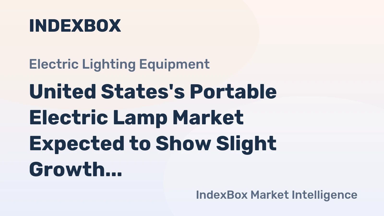 United States's Portable Electric Lamp Market Expected to Show Slight Growth with Volume Reaching 222M Units and Value Reaching $1.1B by 2035