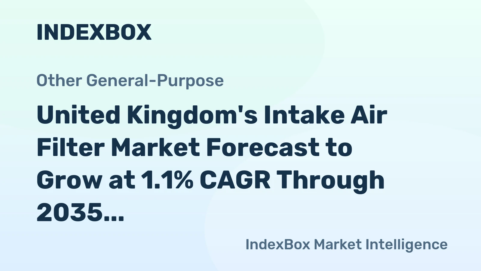 United Kingdom's Intake Air Filter Market Forecast to Grow at 1.1% CAGR Through 2035