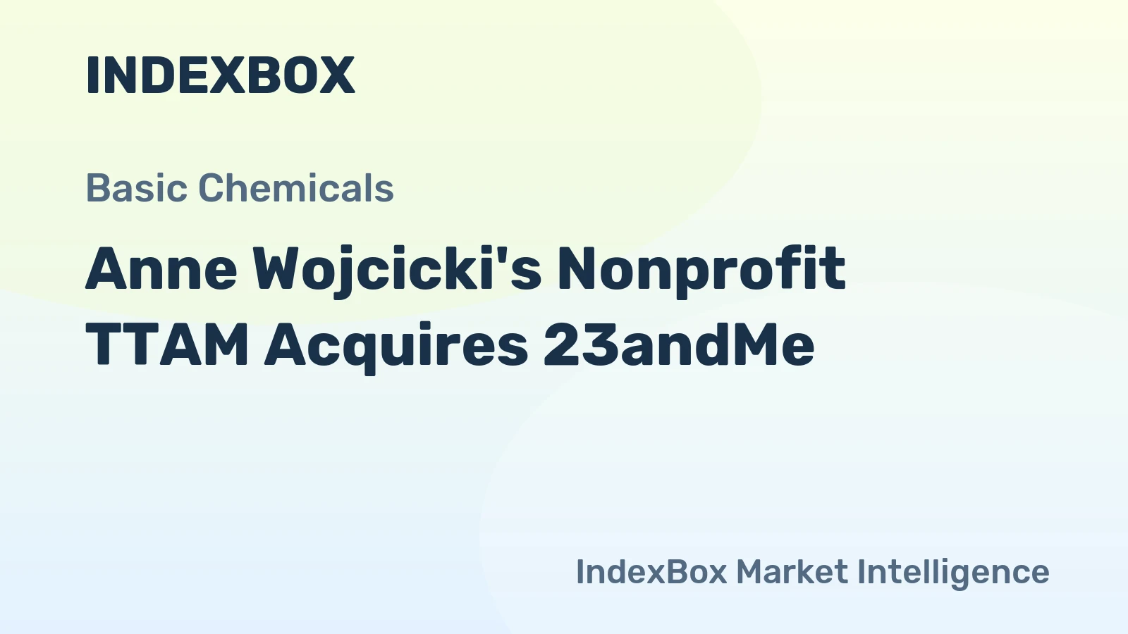 Anne Wojcicki's Nonprofit TTAM Acquires 23andMe