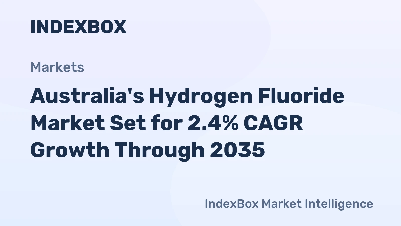 Australia's Hydrogen Fluoride Market Set for 2.4% CAGR Growth Through 2035