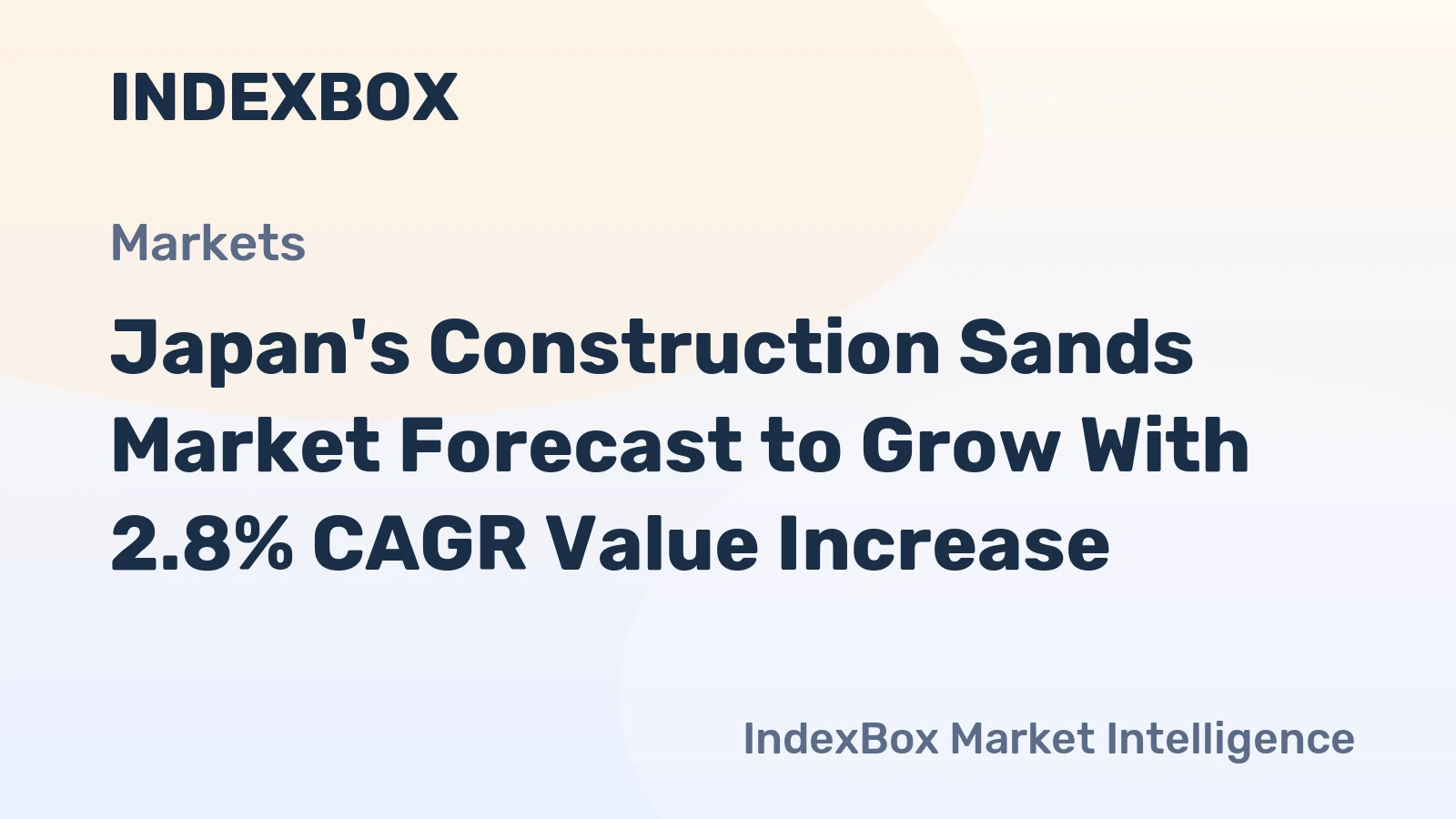 Japan's Construction Sands Market Forecast to Grow With 2.8% CAGR Value Increase