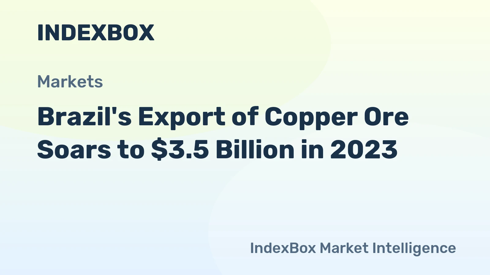 Brazil's Export of Copper Ore Soars to $3.5 Billion in 2023