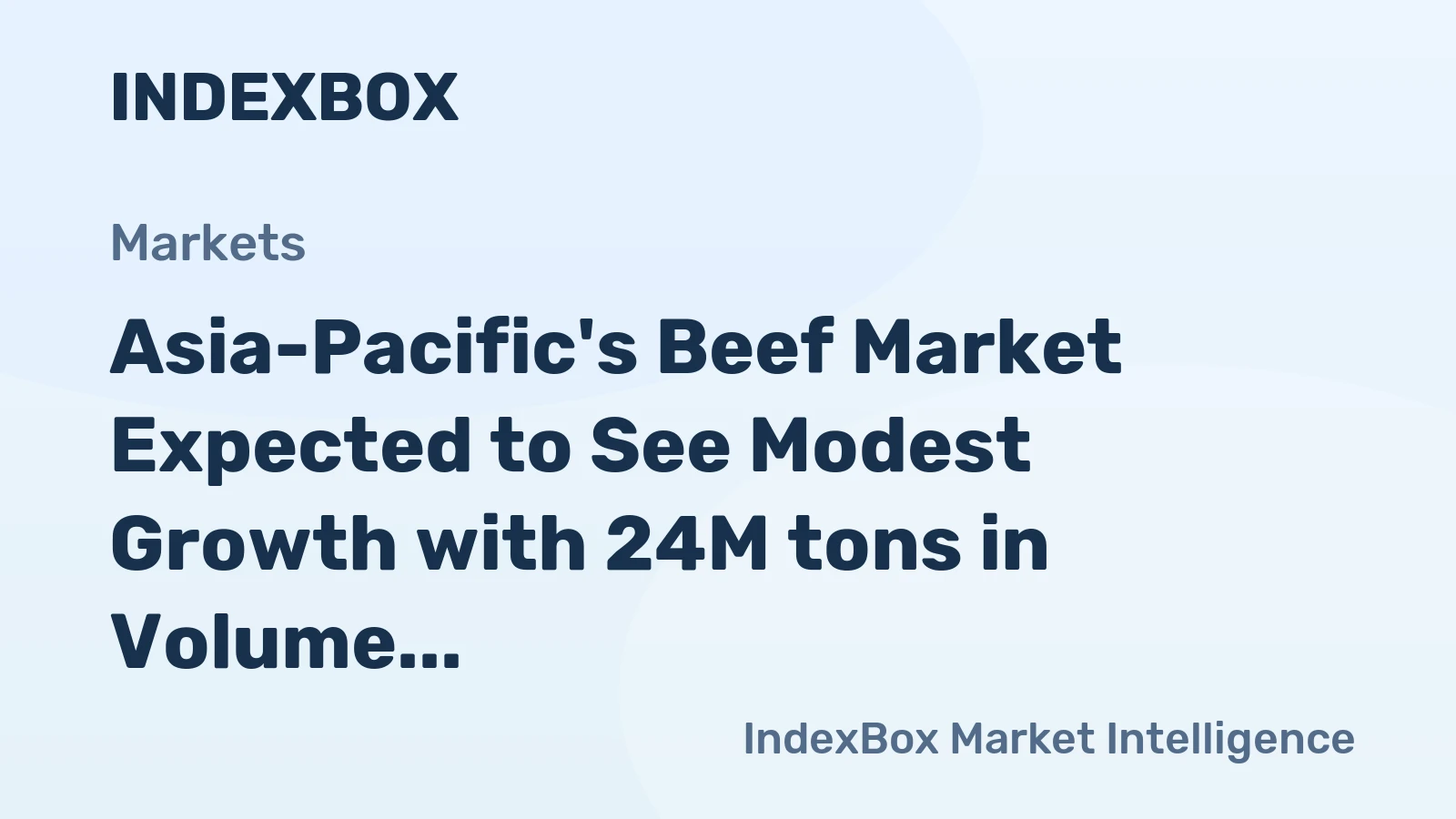 Asia-Pacific's Beef Market Expected to See Modest Growth with 24M tons in Volume and $140.9B in Value by 2035