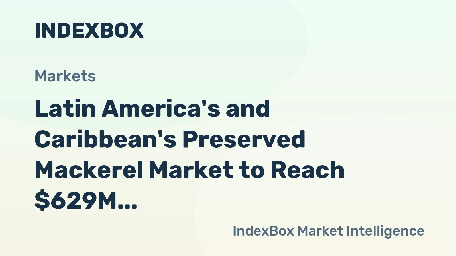 Latin America's and Caribbean's Preserved Mackerel Market to Reach $629M by 2035 on Steady Growth Trajectory