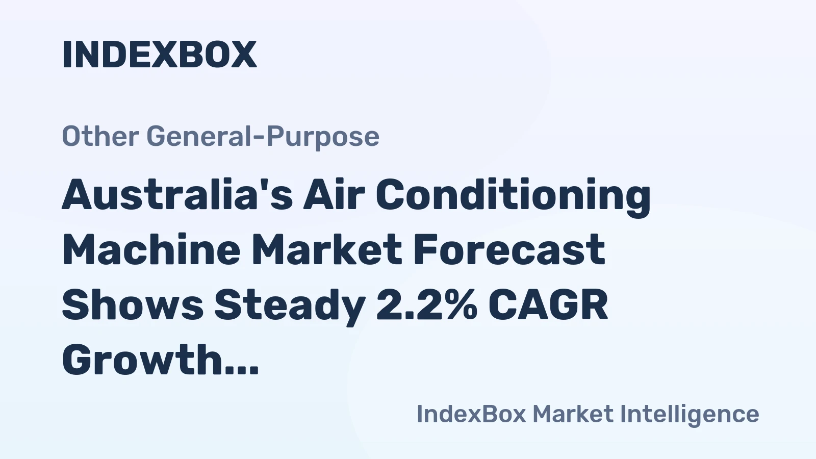 Australia's Air Conditioning Machine Market Forecast Shows Steady 2.2% CAGR Growth Through 2035