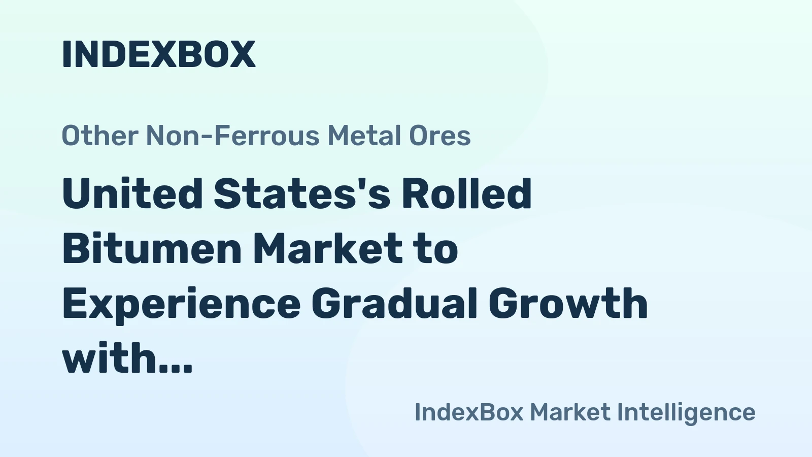 United States's Rolled Bitumen Market to Experience Gradual Growth with +1.2% CAGR