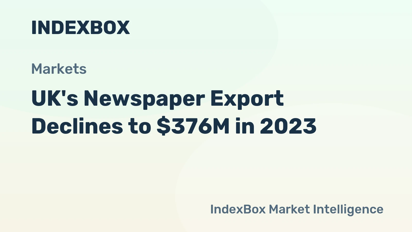 UK's Newspaper Export Declines to $376M in 2023