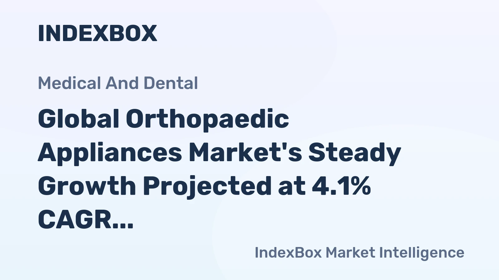 Global Orthopaedic Appliances Market's Steady Growth Projected at 4.1% CAGR Through 2035
