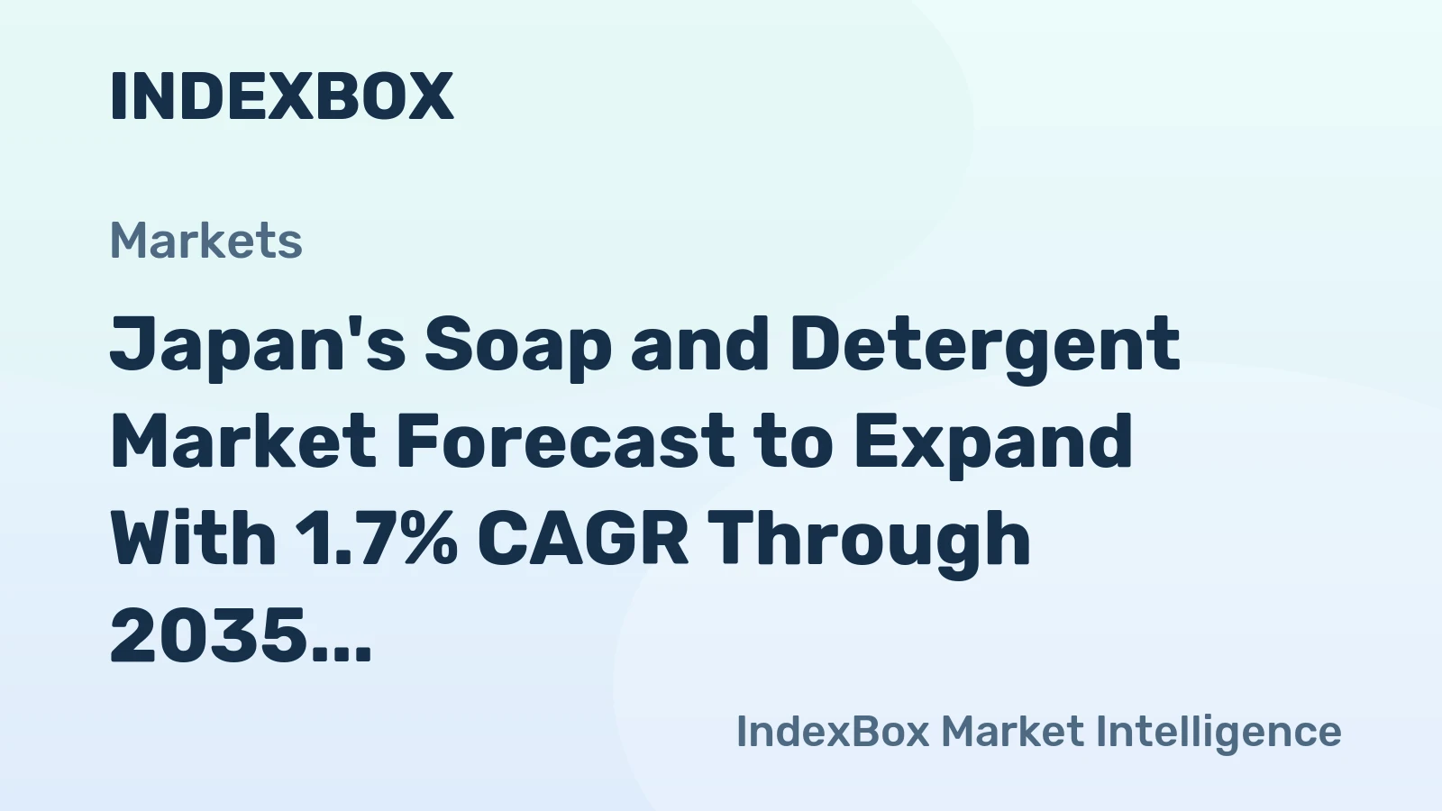 Japan's Soap and Detergent Market Forecast to Expand With 1.7% CAGR Through 2035