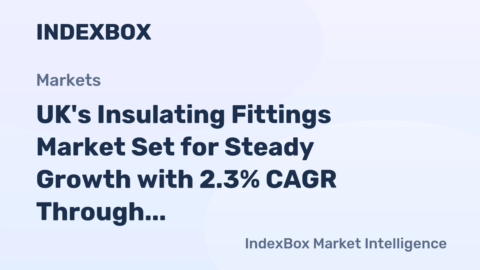 UK's Insulating Fittings Market Set for Steady Growth with 2.3% CAGR Through 2035