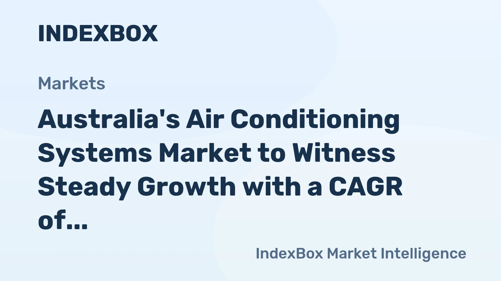 Australia's Air Conditioning Systems Market to Witness Steady Growth with a CAGR of +1.5% from 2024 to 2035