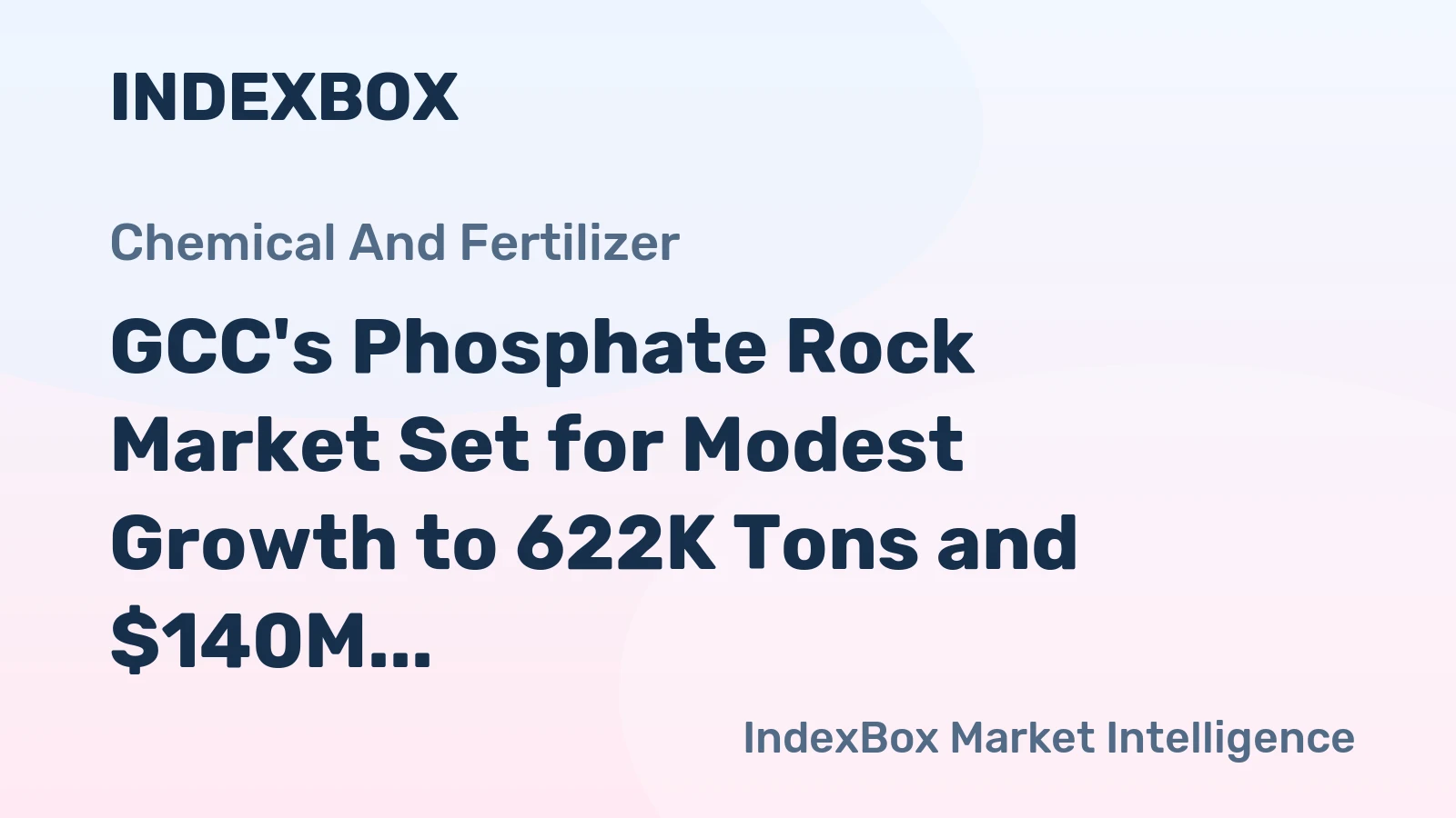 GCC's Phosphate Rock Market Set for Modest Growth to 622K Tons and $140M