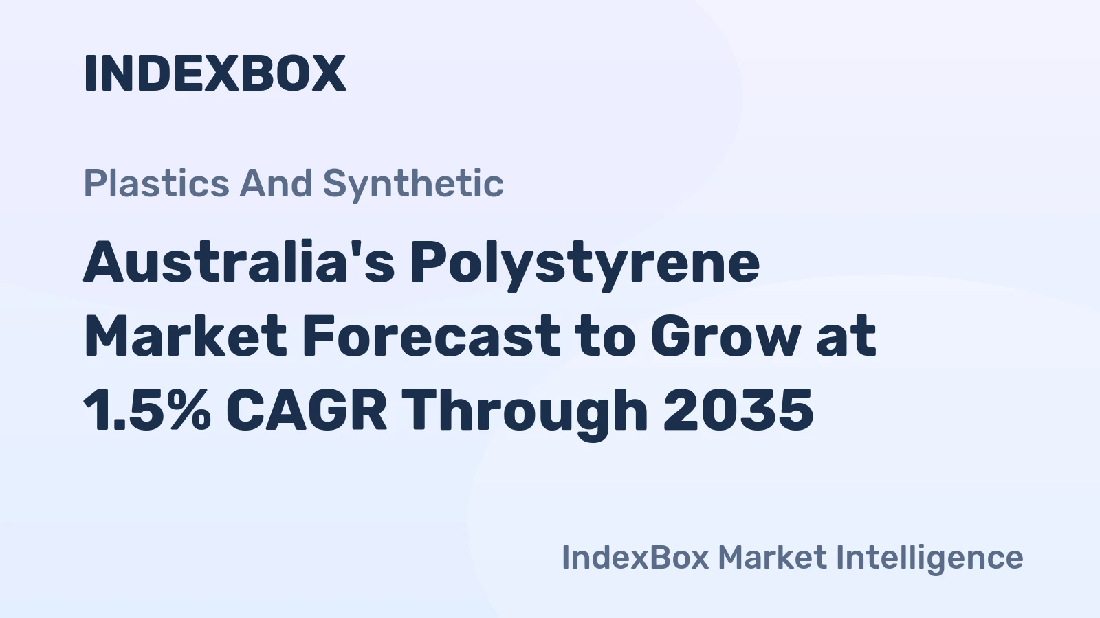 Australia's Polystyrene Market Forecast to Grow at 1.5% CAGR Through 2035