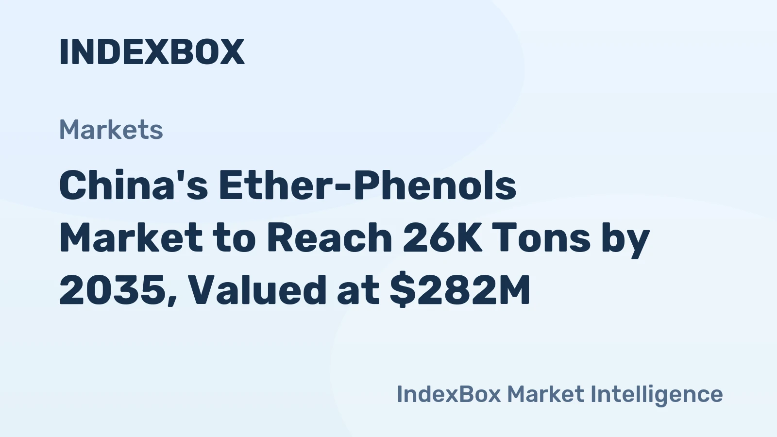 China's Ether-Phenols Market to Reach 26K Tons by 2035, Valued at $282M