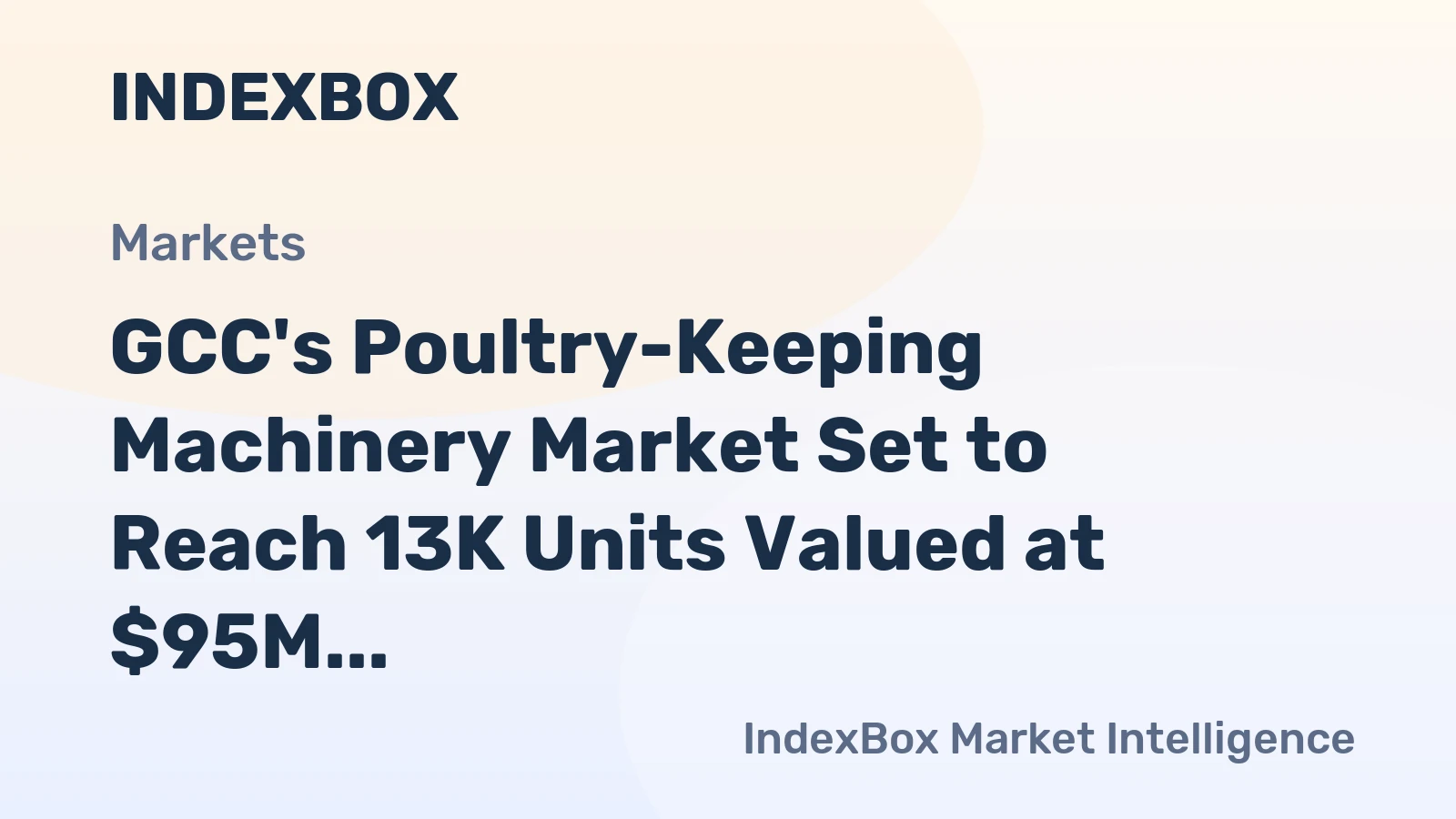 GCC's Poultry-Keeping Machinery Market Set to Reach 13K Units Valued at $95M by 2035