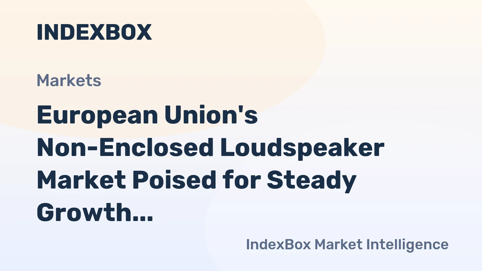European Union's Non-Enclosed Loudspeaker Market Poised for Steady Growth With 2.2% CAGR Through 2035