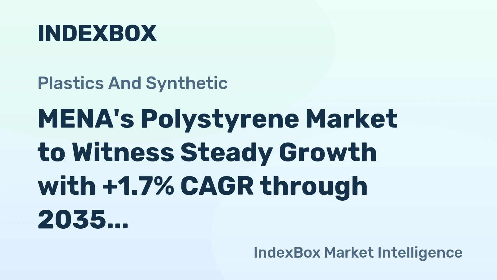 MENA's Polystyrene Market to Witness Steady Growth with +1.7% CAGR through 2035