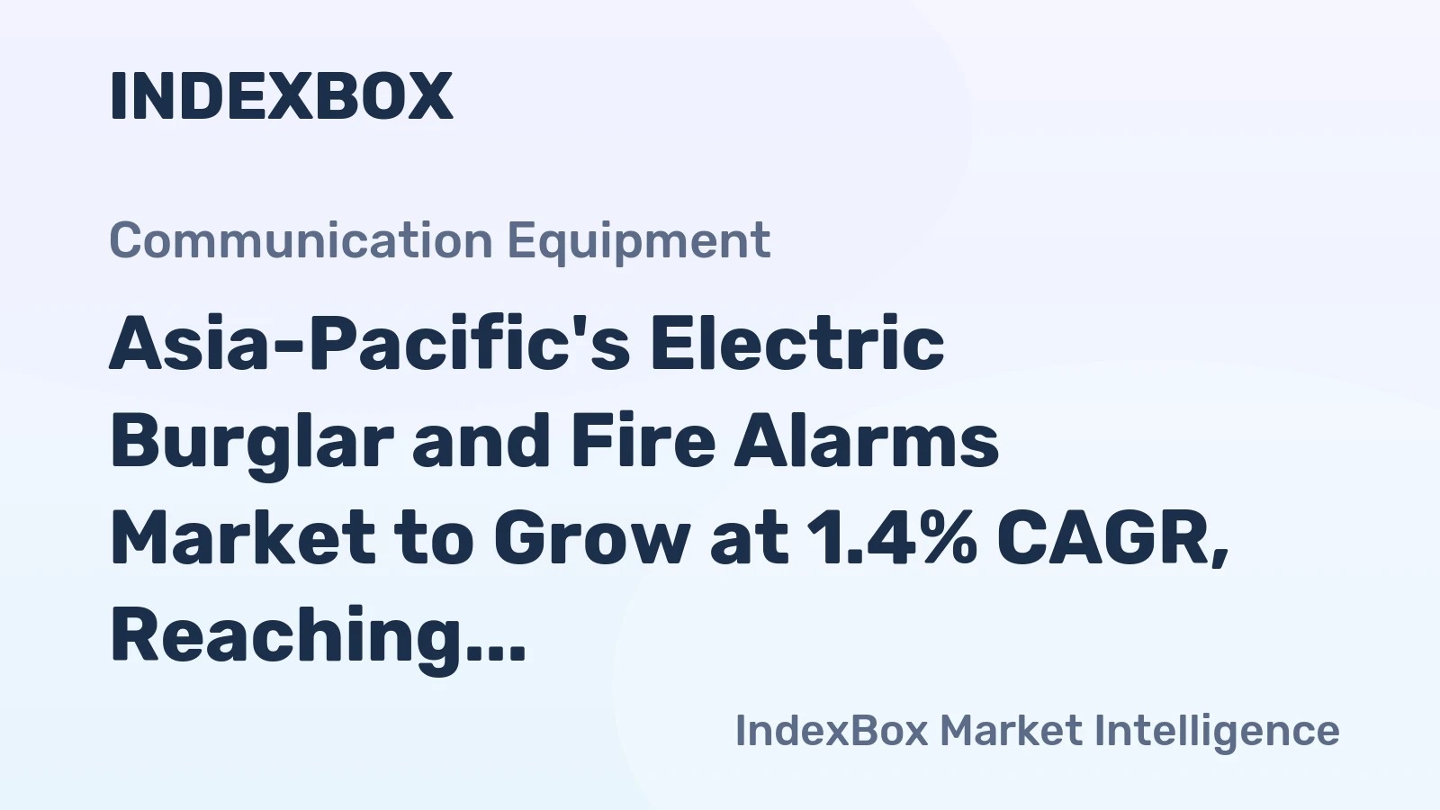 Asia-Pacific's Electric Burglar and Fire Alarms Market to Grow at 1.4% CAGR, Reaching $4.6B by 2035