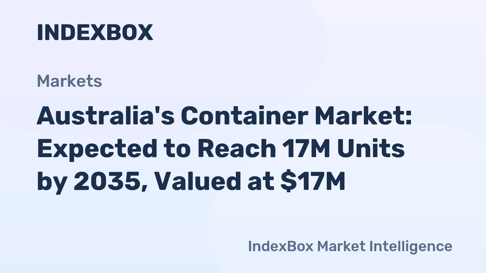 Australia's Container Market: Expected to Reach 17M Units by 2035, Valued at $17M