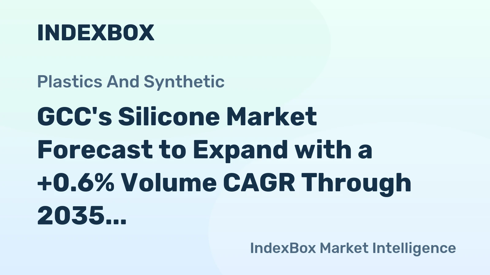 GCC's Silicone Market Forecast to Expand with a +0.6% Volume CAGR Through 2035
