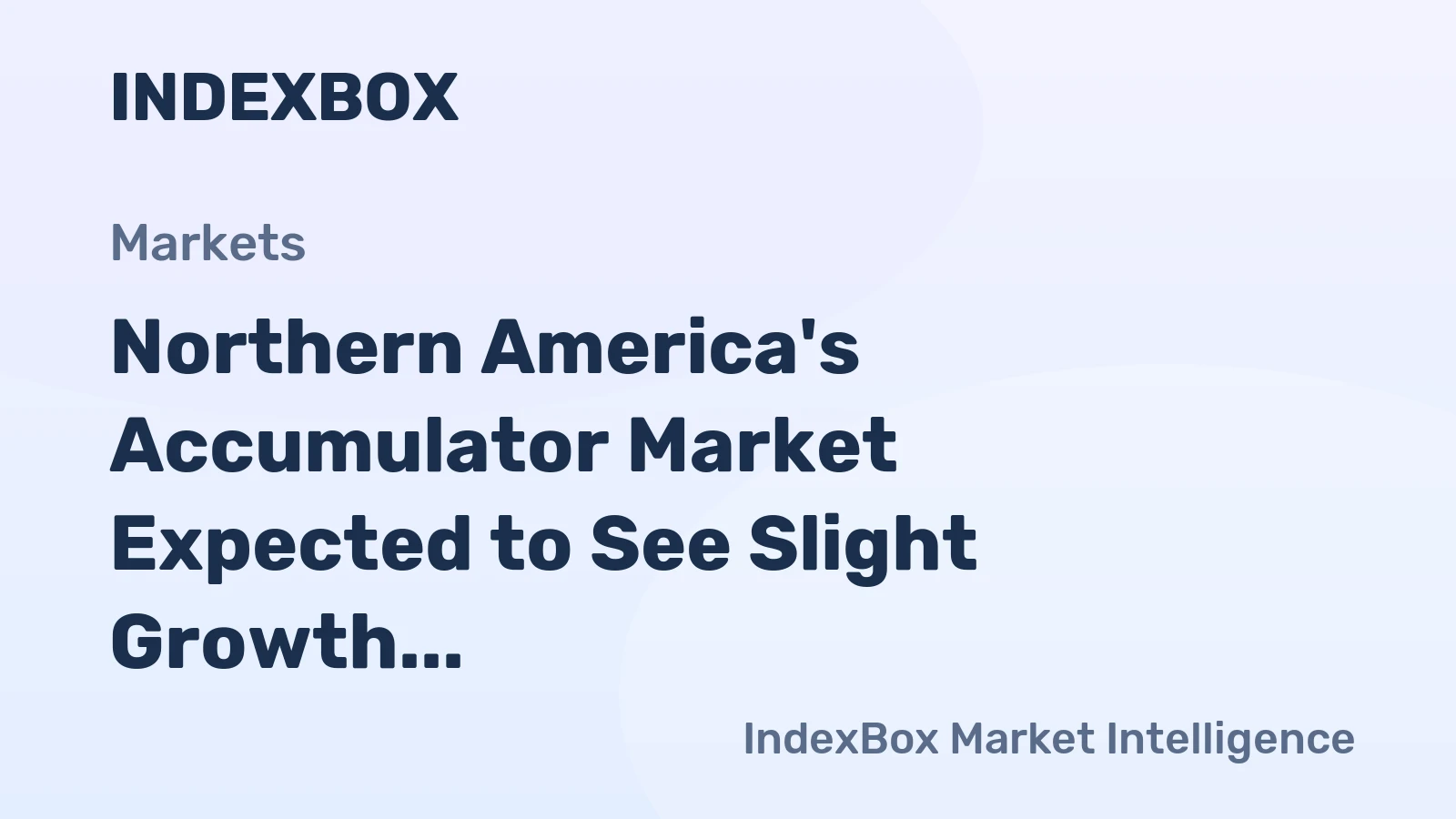 Northern America's Accumulator Market Expected to See Slight Growth with +0.5% CAGR from 2024 to 2035