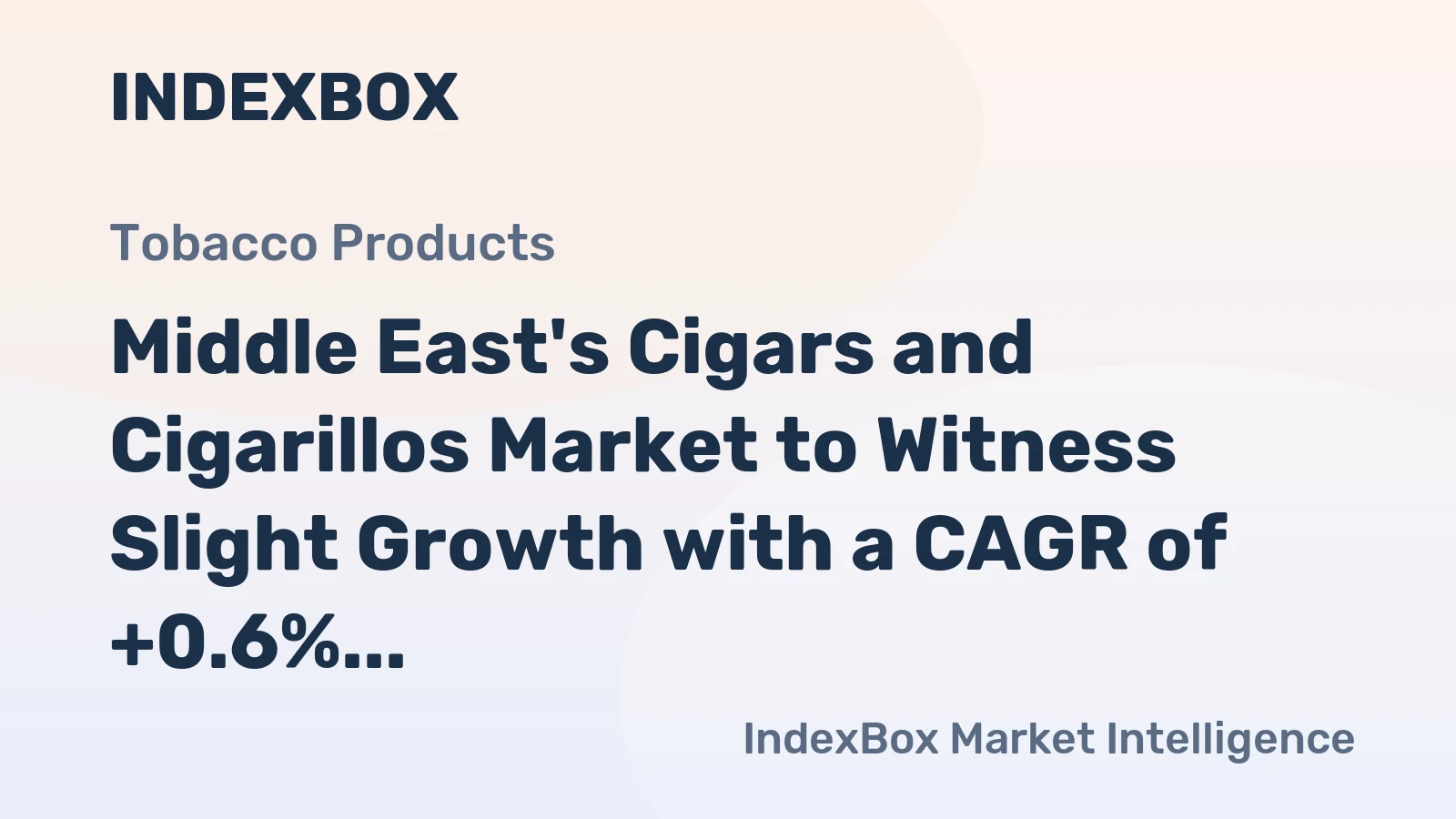 Middle East's Cigars and Cigarillos Market to Witness Slight Growth with a CAGR of +0.6% through 2035, Reaching $1.8B in Value