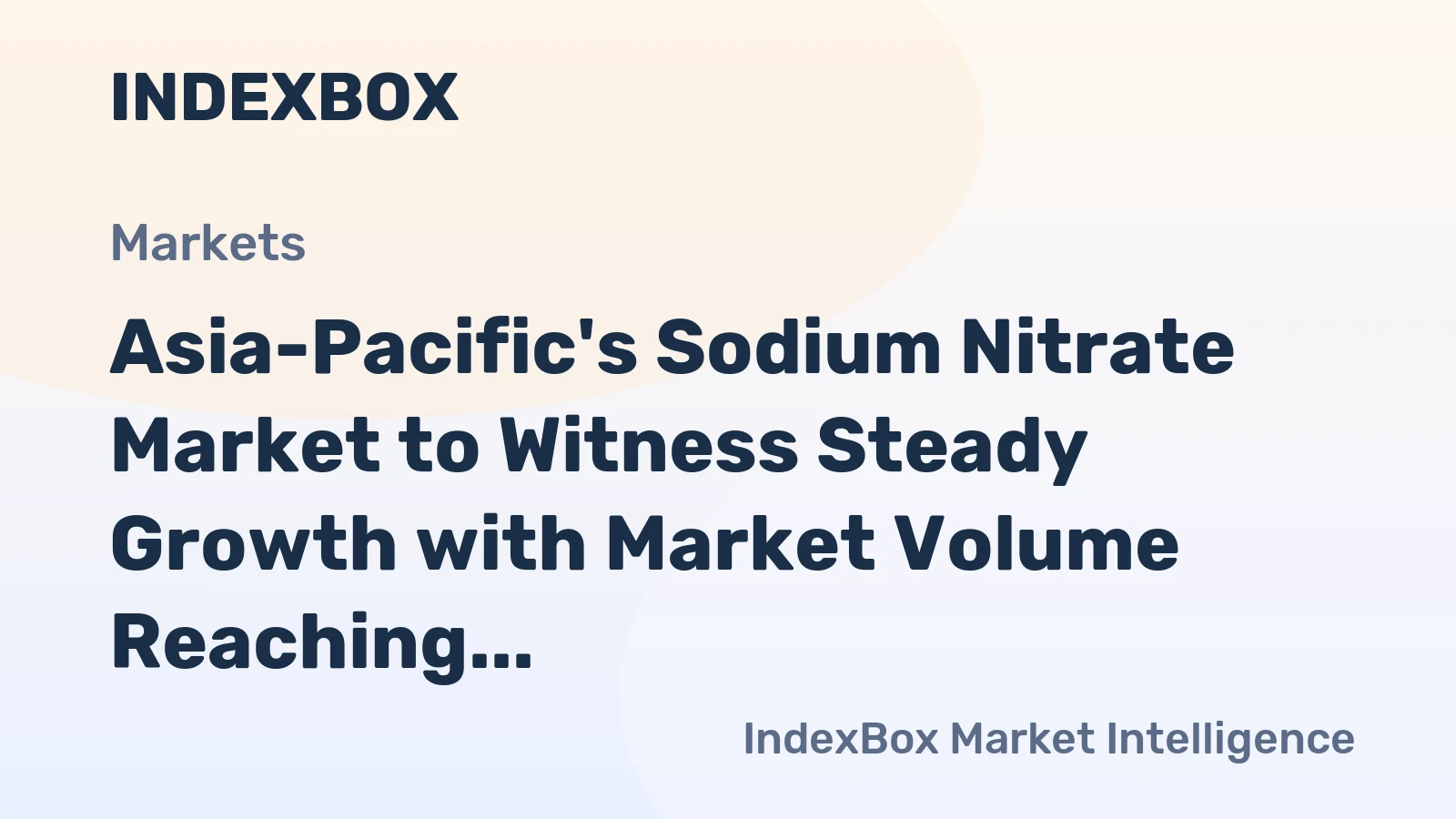 Asia-Pacific's Sodium Nitrate Market to Witness Steady Growth with Market Volume Reaching 47K Tons and Market Value Reaching $41M by 2035