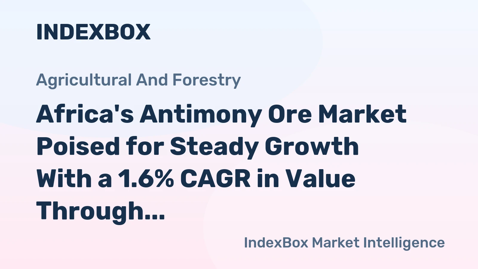 Africa's Antimony Ore Market Poised for Steady Growth With a 1.6% CAGR in Value Through 2035