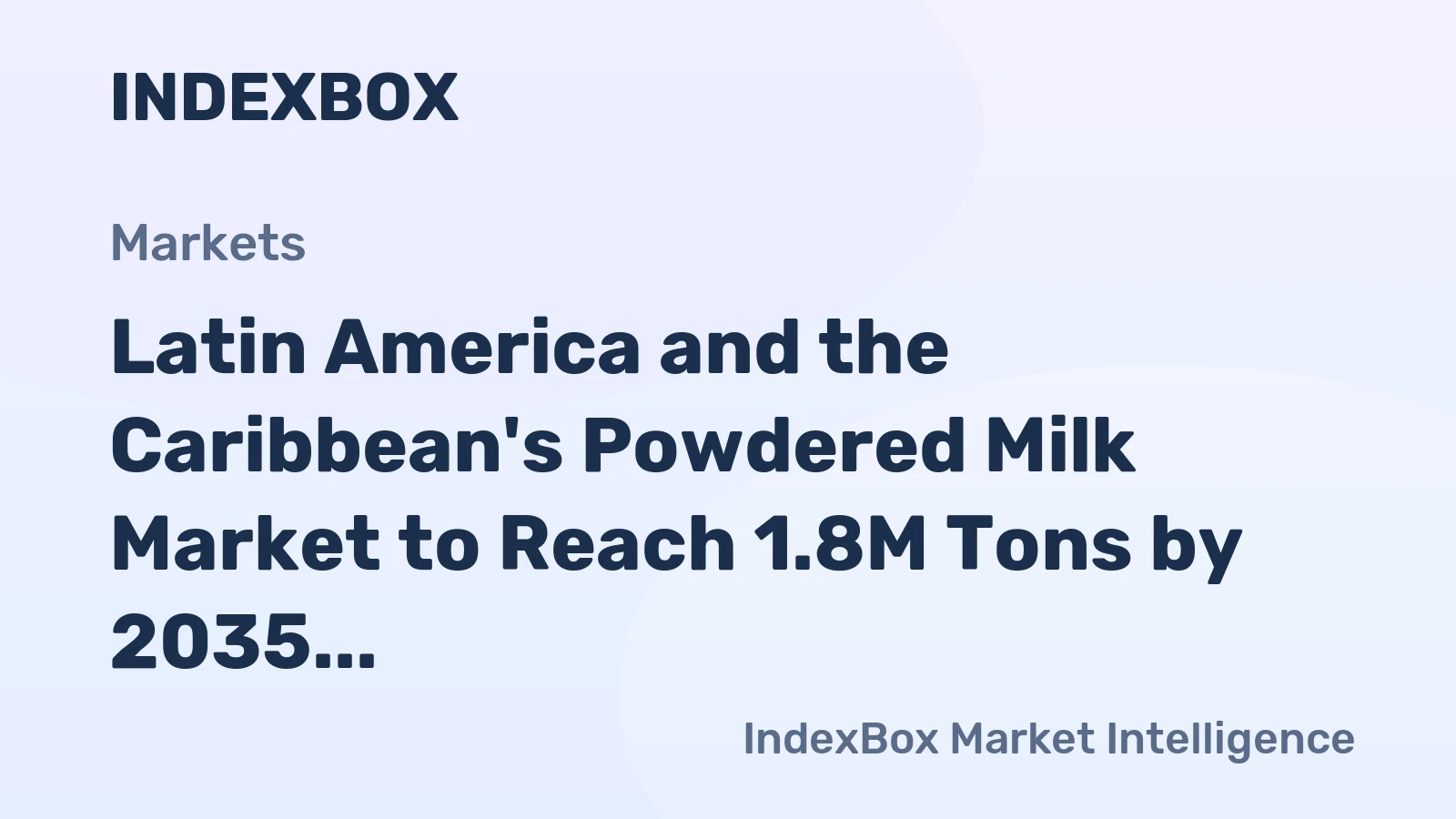 Latin America and the Caribbean's Powdered Milk Market to Reach 1.8M Tons by 2035, Valued at $7.2B