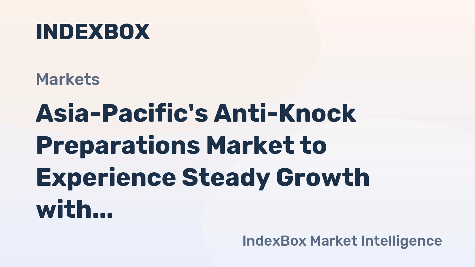 Asia-Pacific's Anti-Knock Preparations Market to Experience Steady Growth with +0.3% CAGR Until 2035
