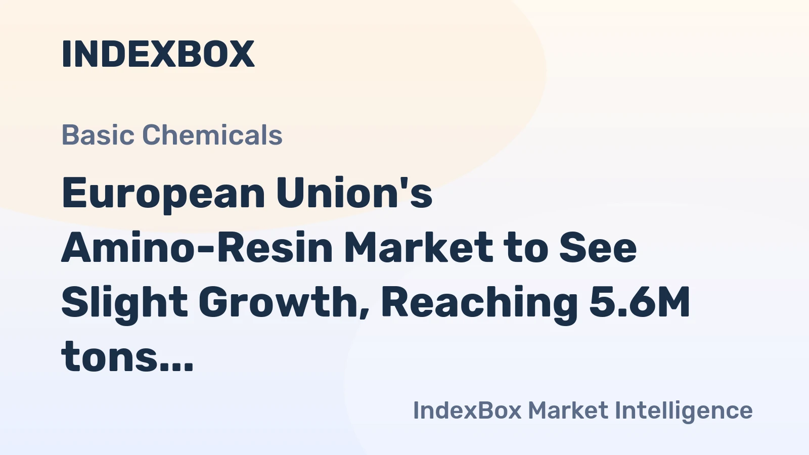 European Union's Amino-Resin Market to See Slight Growth, Reaching 5.6M tons and $11.4B by 2035