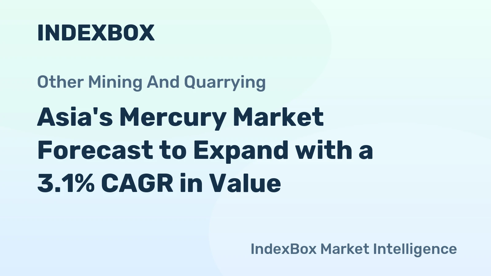Asia's Mercury Market Forecast to Expand with a 3.1% CAGR in Value