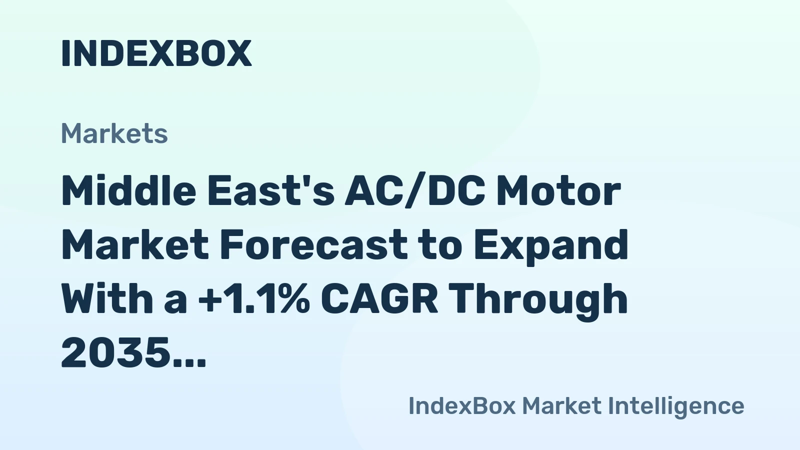Middle East's AC/DC Motor Market Forecast to Expand With a +1.1% CAGR Through 2035