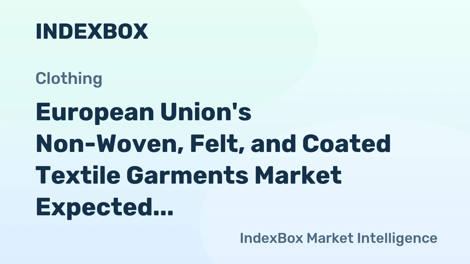 European Union's Non-Woven, Felt, and Coated Textile Garments Market Expected to Grow at CAGR of +0.9% by 2035