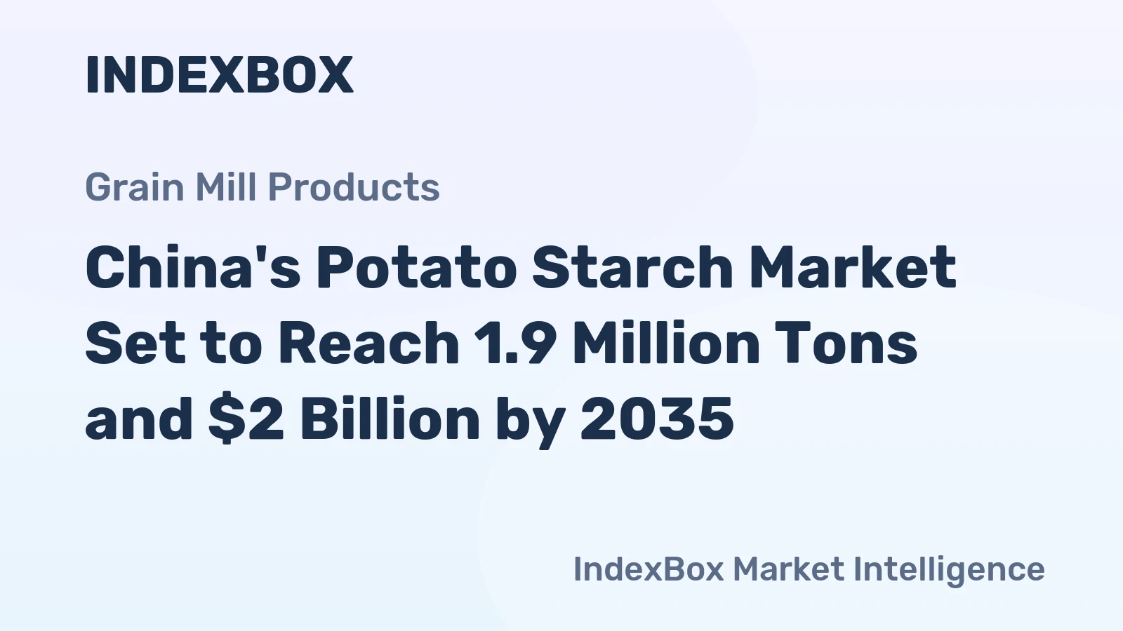 China's Potato Starch Market Set to Reach 1.9 Million Tons and $2 Billion by 2035