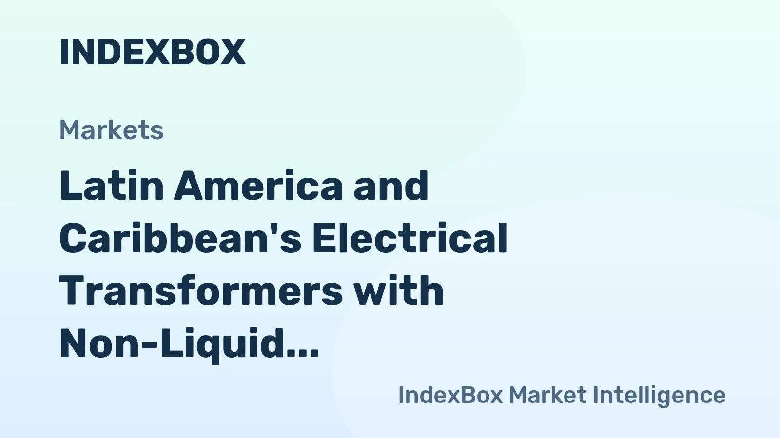 Latin America and Caribbean's Electrical Transformers with Non-Liquid Dielectric Market to Expand at 1.8% CAGR, Reaching 6.3M Units by 2035