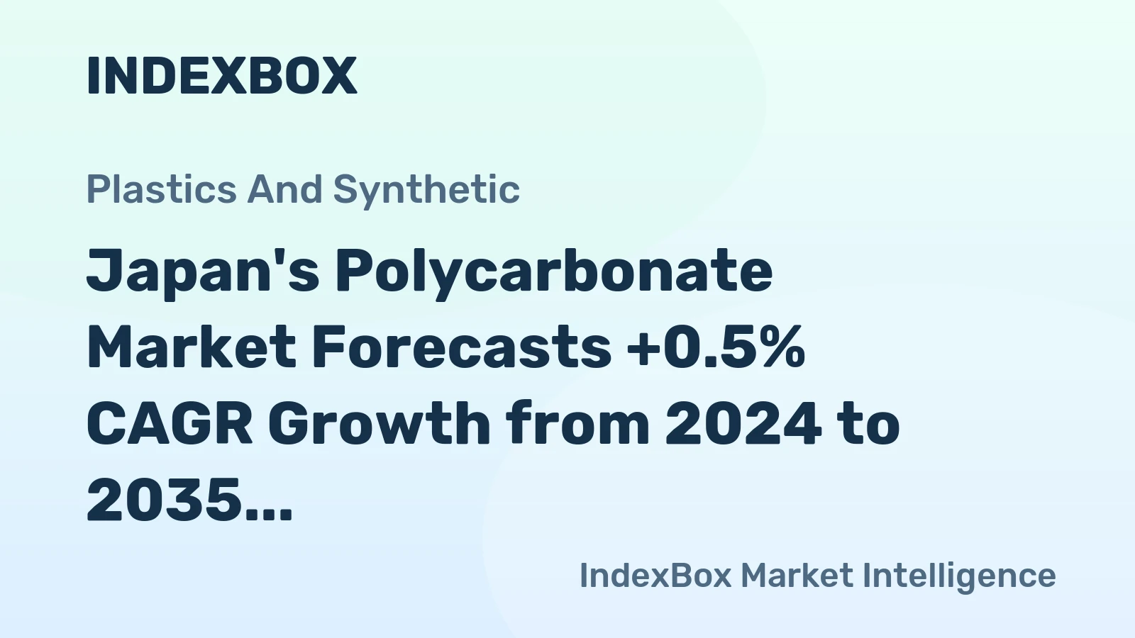 Japan's Polycarbonate Market Forecasts +0.5% CAGR Growth from 2024 to 2035