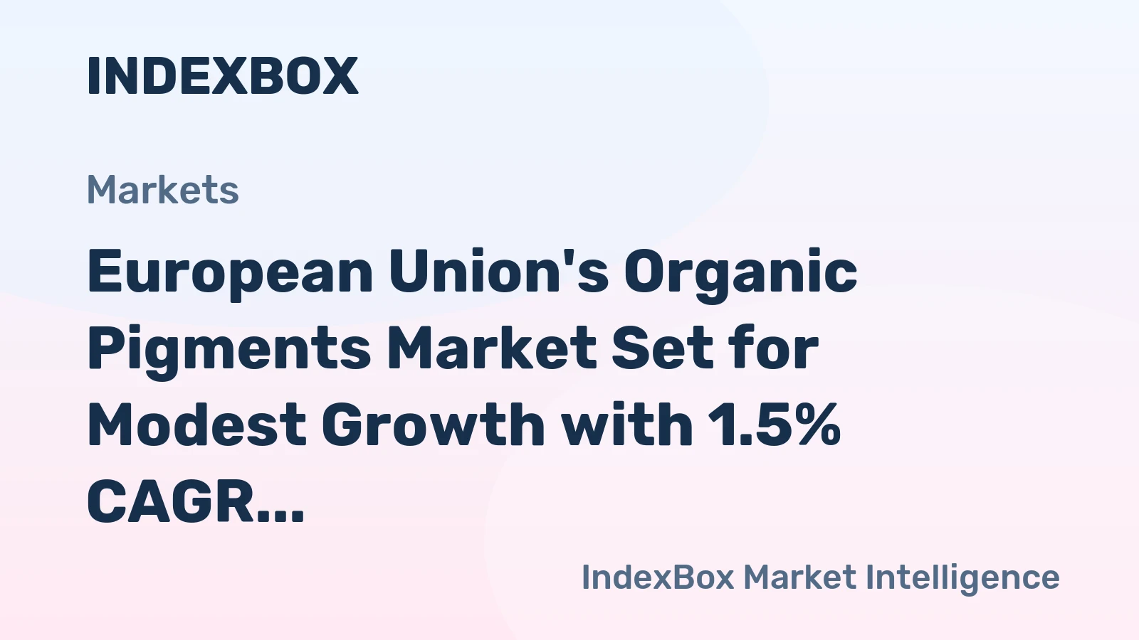 European Union's Organic Pigments Market Set for Modest Growth with 1.5% CAGR in Value