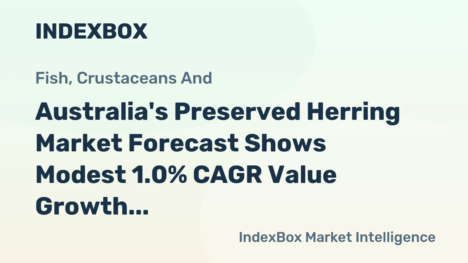 Australia's Preserved Herring Market Forecast Shows Modest 1.0% CAGR Value Growth Through 2035