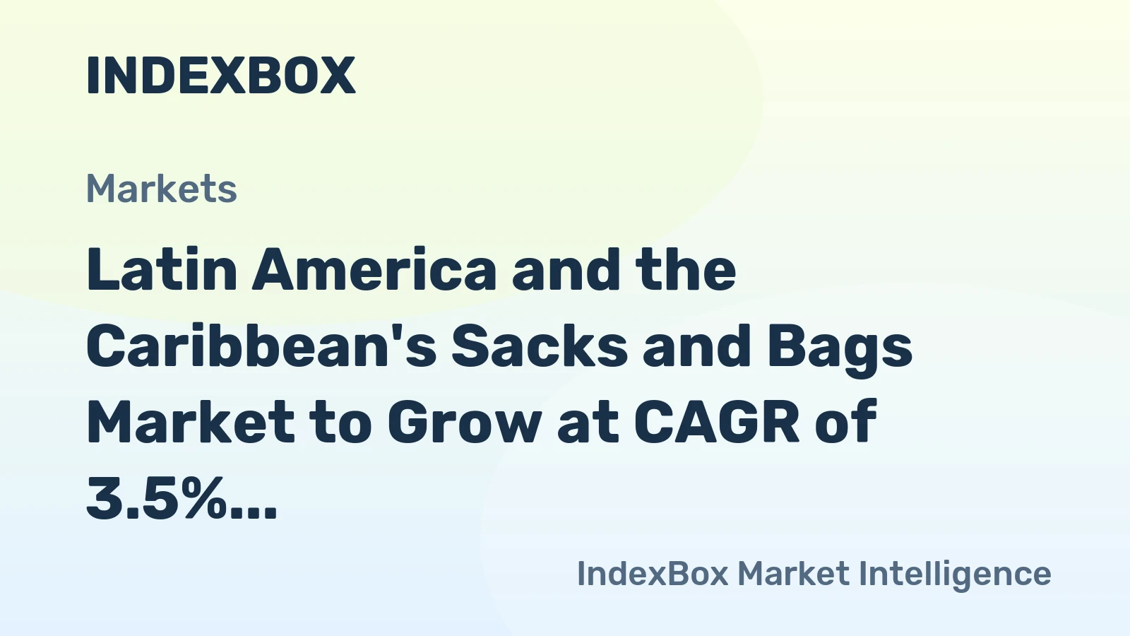 Latin America and the Caribbean's Sacks and Bags Market to Grow at CAGR of 3.5% through 2035