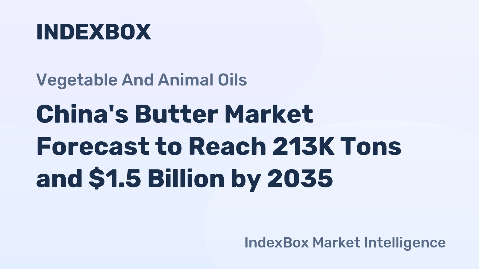 China's Butter Market Forecast to Reach 213K Tons and $1.5 Billion by 2035